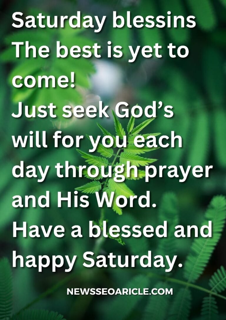 100 Best Saturday Morning Blessings Images And Quotes | News Seo Article