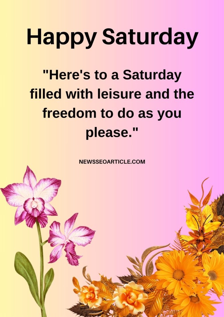 100 Best Saturday Morning Blessings Quotes For Friends | News Seo Article