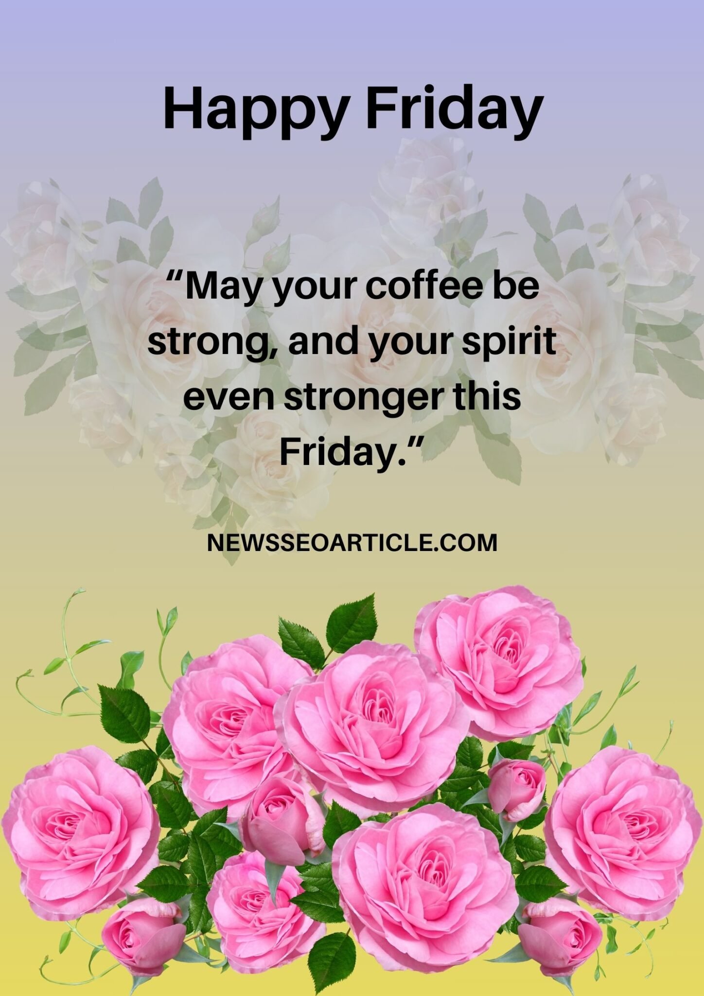 100 Best Friday Morning Blessings Quotes For Friends | News Seo Article