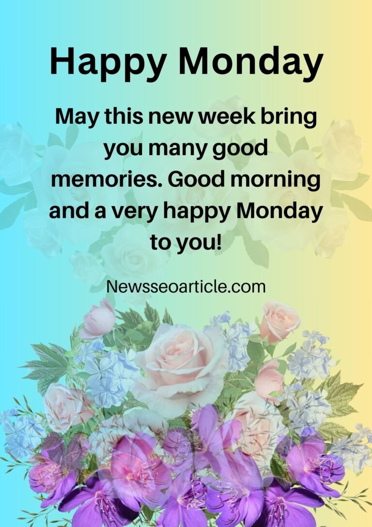 100 Best Monday Morning Blessings Quotes To Inspire | News Seo Article
