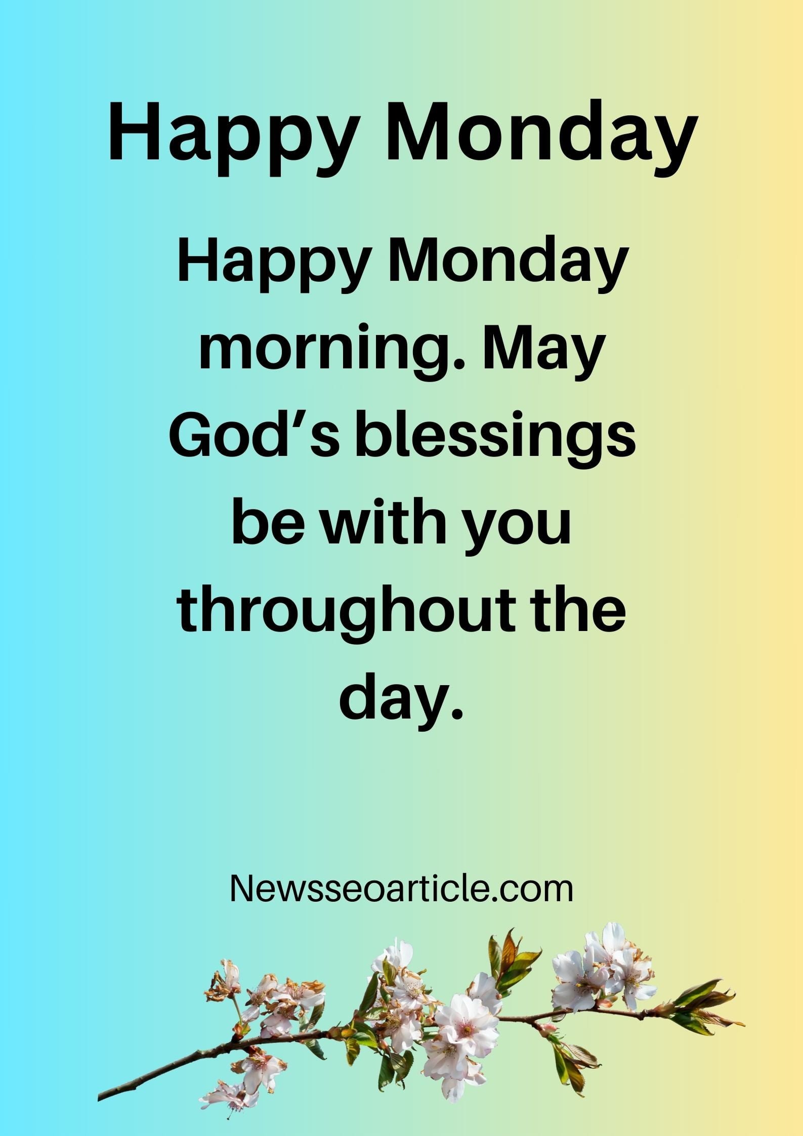 100 Best Monday Morning Blessings Quotes To Inspire | News Seo Article